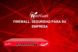 ¿Qué es Watchguard VPN? - Watchguard Firewalls